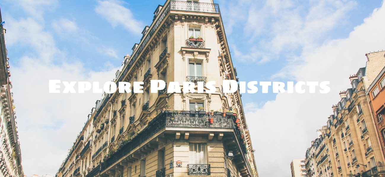 EXPLORE PARIS DISTRICTS - Travel Monkey
